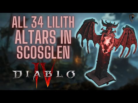 Diablo 4 - All 34 Altars of Lilith in Scosglen (Locations)