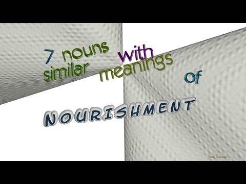 nourishment - 8 nouns which are synonym to nourishment (sentence examples)