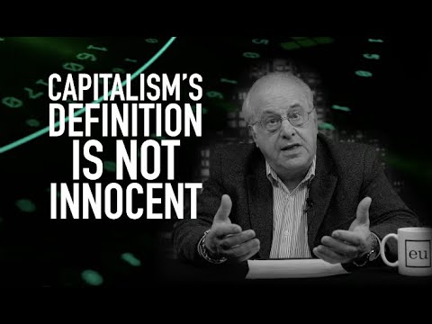 Economic Update: Capitalisms Definition is NOT Innocent [Trailer]