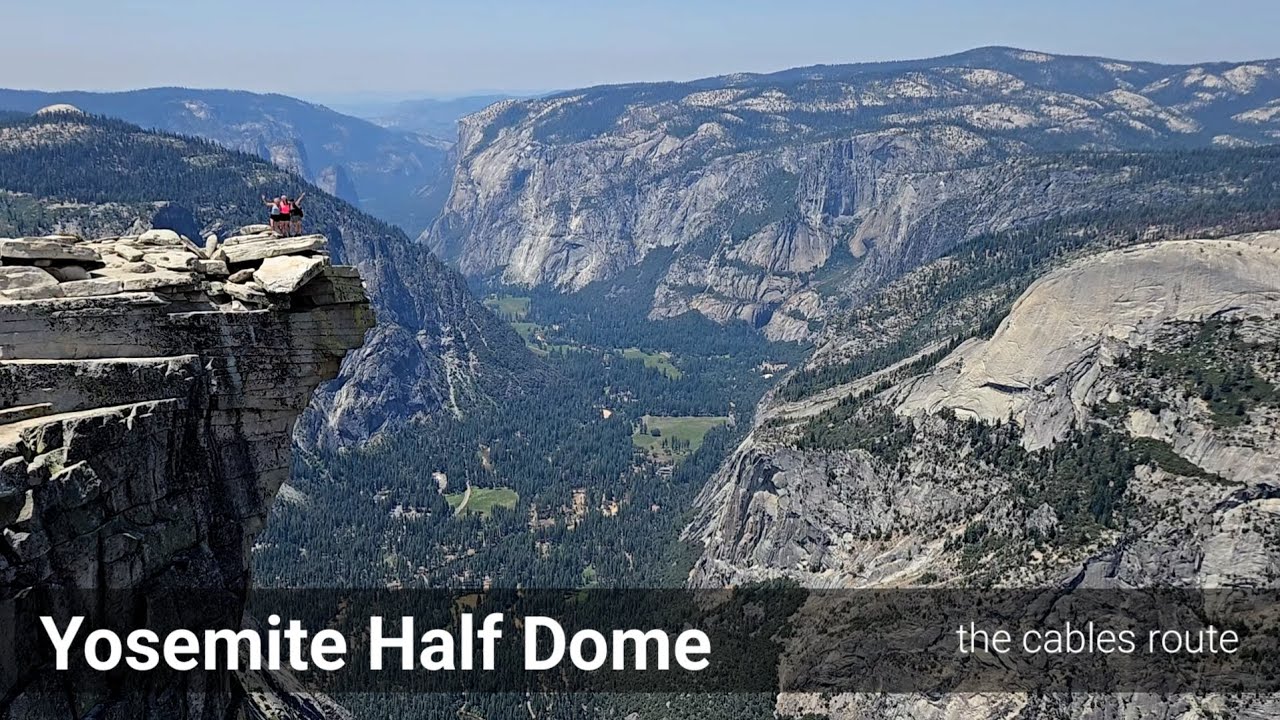 Yosemite Half Dome Cables Route, July 2024