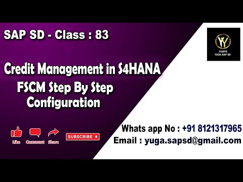 SAP SD: Class 83: Credit management in S4HANA / FSCM step by step configuration ||Your's Yuga SAP SD