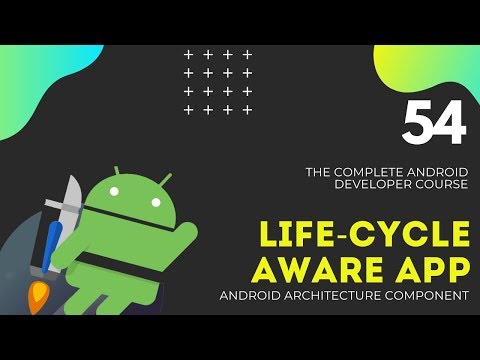 Learn Android JetPack Course LifeCycle Aware APP 54 - Mind Luster