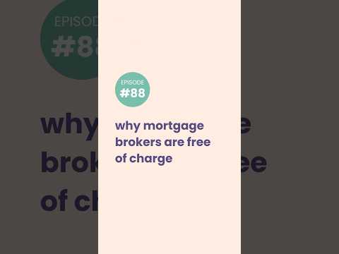 Why mortgage brokers are free of charge