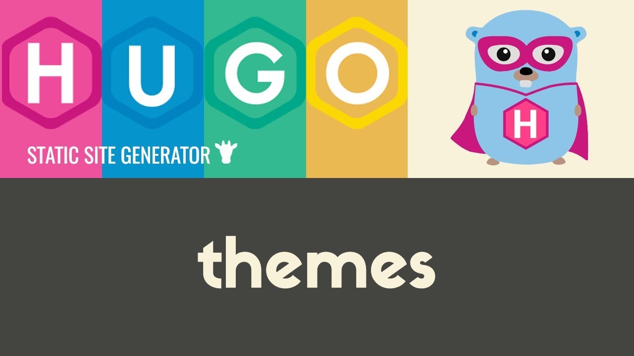 Installing & Using Themes | Hugo - Static Site Generator | Tutorial 5