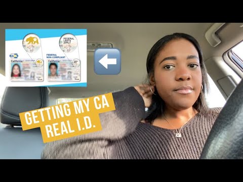 Tips for getting a California Real I.D.