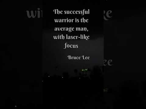 The successful warrior is the average man, with laser like focus