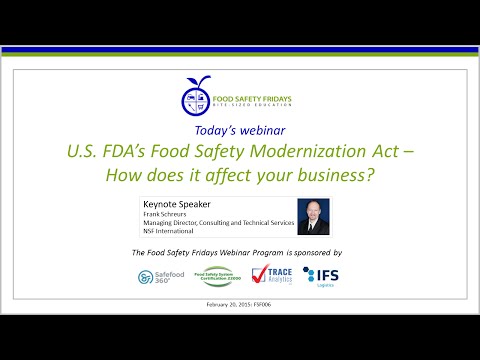 U.S. FDA’s Food Safety Modernization Act - How does it affect your business?