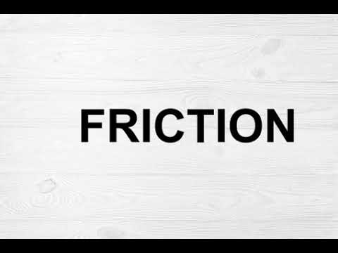 How To Pronounce Friction