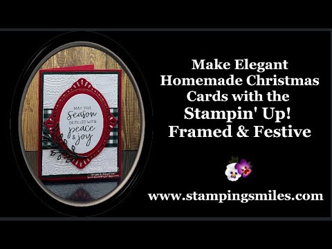 Make Elegant Homemade Christmas Cards with Stampin' Up! Framed & Festive