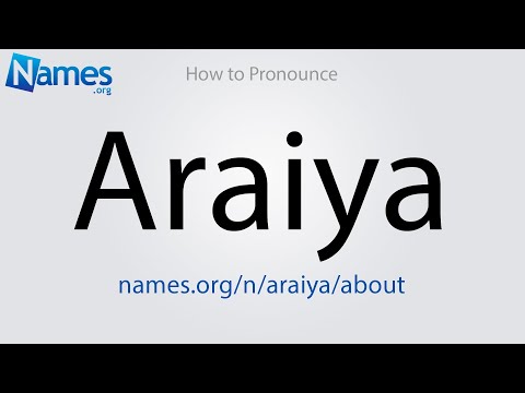 How to Pronounce Araiya