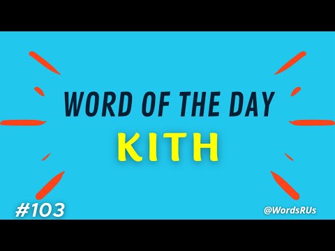 Kith - Word of the Day | Improve your English Vocabulary | Learn Vocabulary