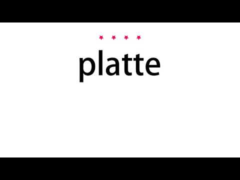 How to pronounce platte - Vocab Today
