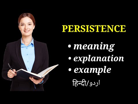 meaning of persistence || urdo Hindi