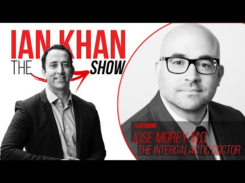 Dr. Jose Morey - The Intergalactic Doctor & Futurist on The Ian Khan Show