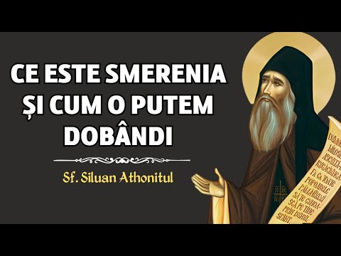 Ce este smerenia și cum o putem dobândi – Sf. Siluan Athonitul