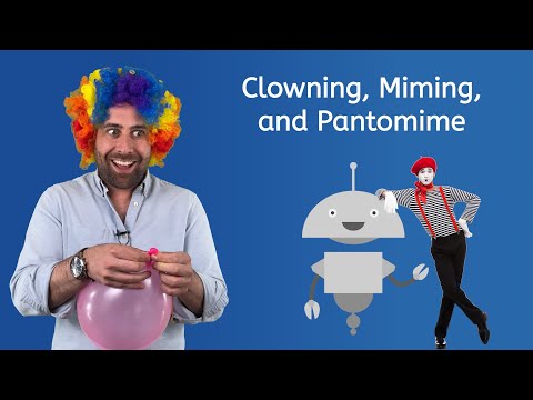 Clowning, Miming, and Pantomime - Physical Comedy Techniques for Teens