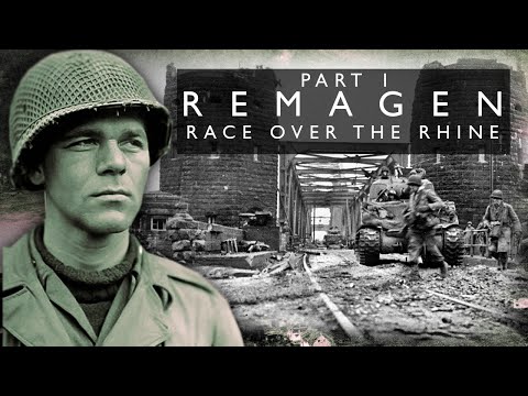 Battle at Remagen - Race Over the Rhine 1945 World War II Documentary Part 1