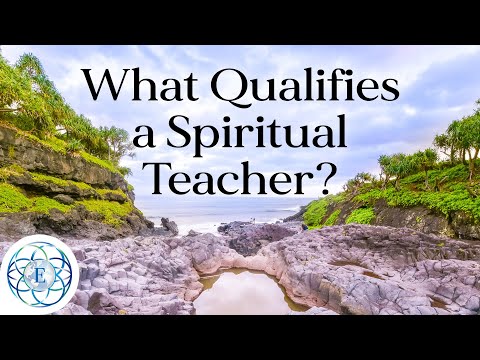 What Qualifies a Spiritual Teacher?