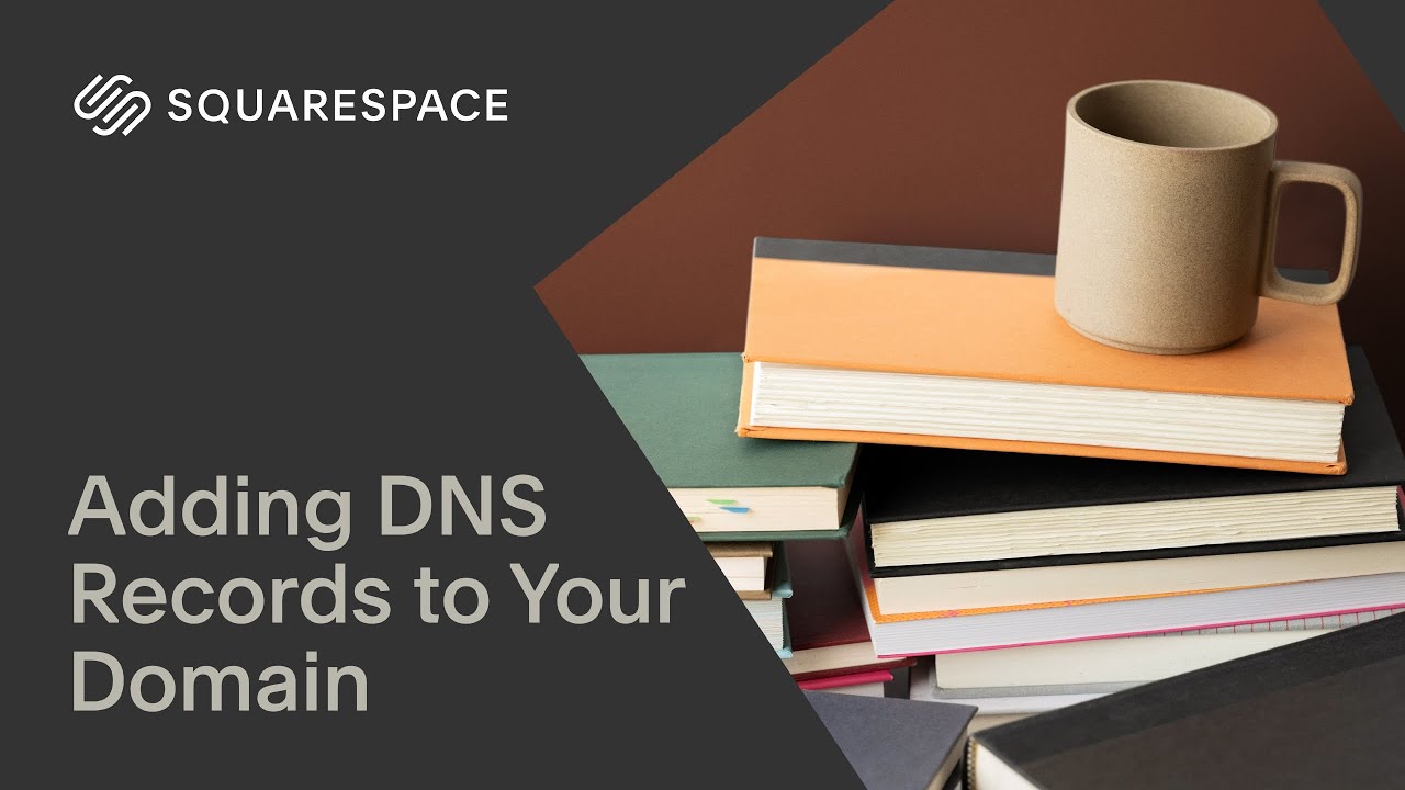 Adding DNS Records to Your Domain | Squarespace Domains