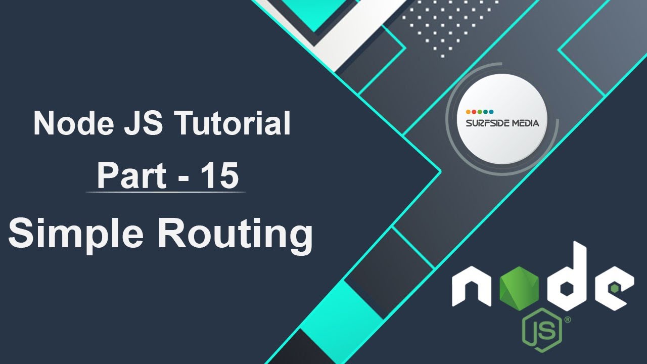 Node JS Tutorial - Simple Routing