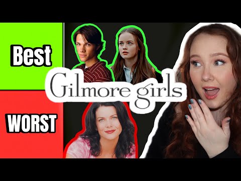 ranking EVERY GILMORE GIRLS Character!