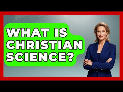 What Is Christian Science? - Womens Wisdom and Power