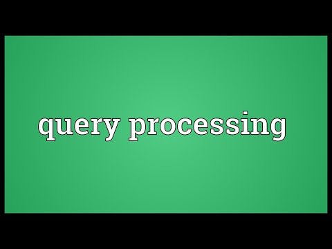 Query processing Meaning