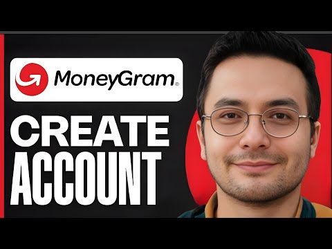 How to Create Account in MoneyGram - 2025 | Sign Up For MoneyGram Full Guide