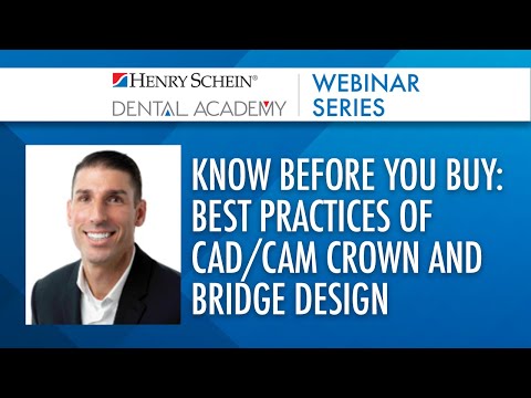 Know Before You Buy: Best Practices of CAD/CAM Crown and Bridge Design