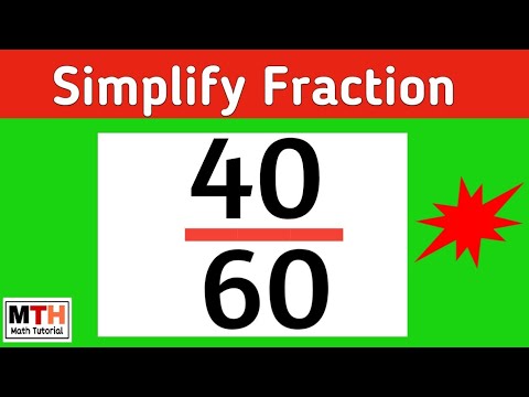 How to simplify the fraction 40/60 | 40/60 Simplified