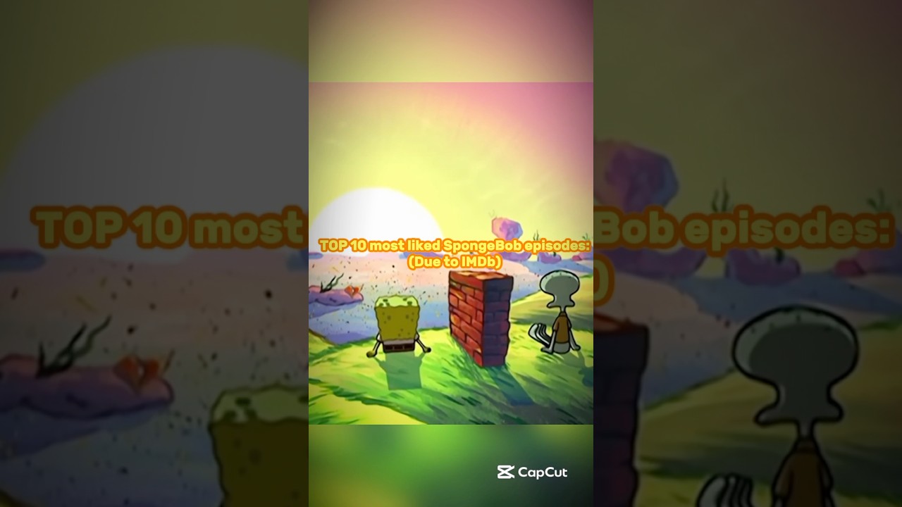 TOP 10 best Spongebob episodes (According to IMDb) - #spongebob #top #cartoon #spongebobsquarepants