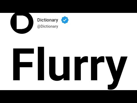 Flurry Meaning In English