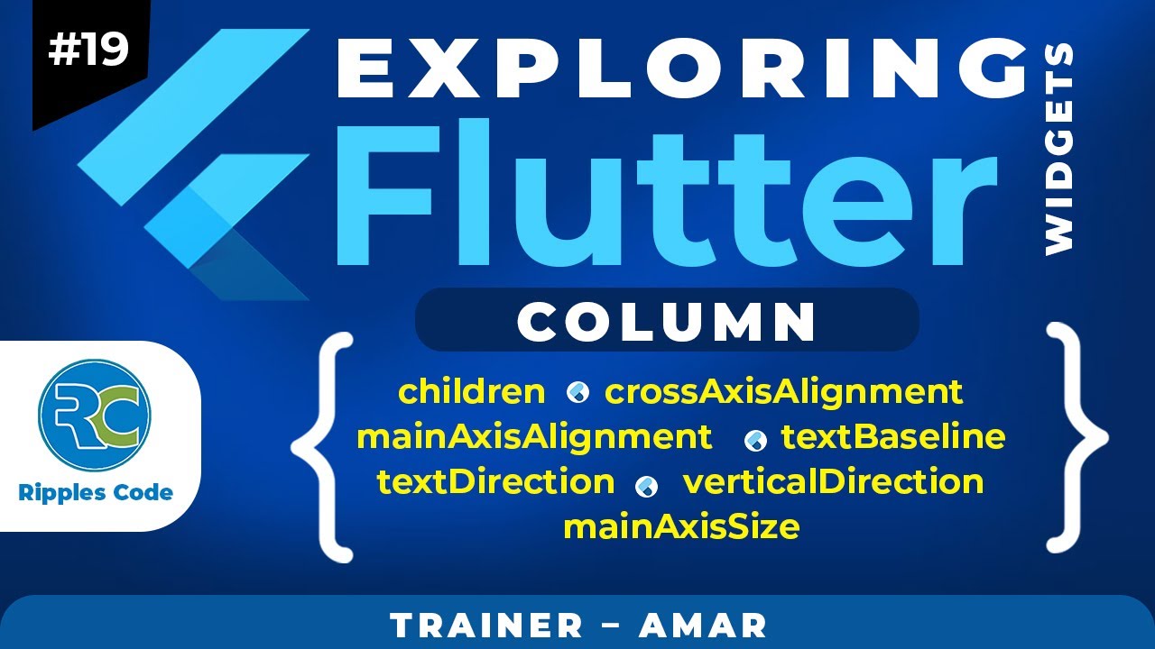 #19 || Exploring Flutter Widgets || Column widget & its properties
