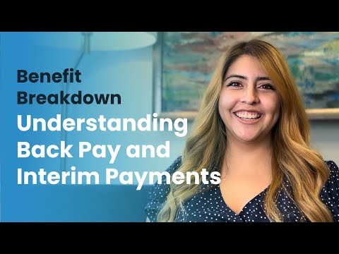 Benefit Breakdown | Interim and Backpay