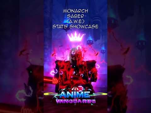 Monarch Saber (A.W.E) Stats Showcase | Roblox | Anime Vanguards #roblox #showcase #fate