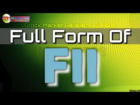 Full Form of FII | FII full form | full form FII | FII Stands for | Stock Market Tutorial | Mazaa108
