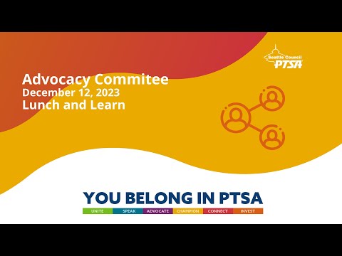 Seattle Council PTSA Lunch and Learn