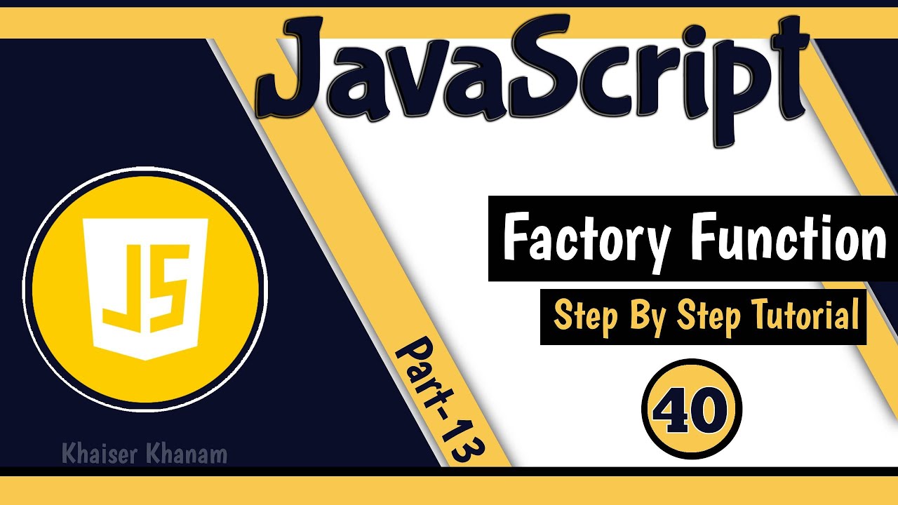 Factory Function in JavaScript - Part- 13 || JavaScript tutorial for Beginners || Tutorial - 40