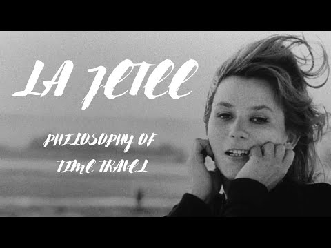 La Jetee - The Philosophy of Time Travel
