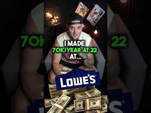 How I Made $70K Working At Lowes When I Was 22 Years Old