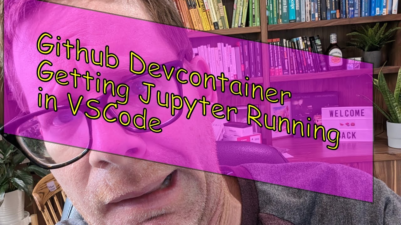 Setting up Devcontainer in GitHub Codespaces to Run Jupyter