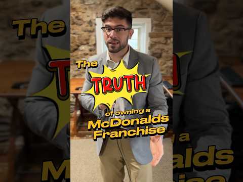 ‼️The TRUTH ‼️ of Owning a McDonalds Franchise #franchise #franchisee #franchisedevelopment
