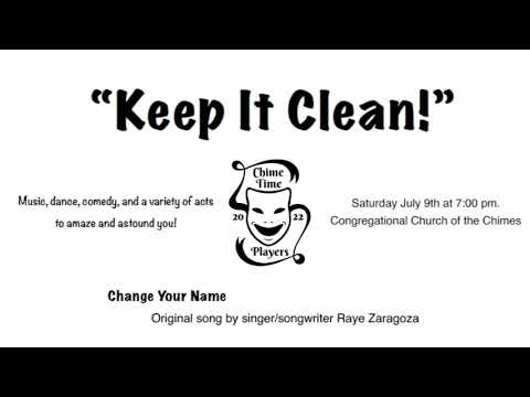 "Keep it Clean" Part 10 of 11: "Change Your Name" by Raye Zaragoza