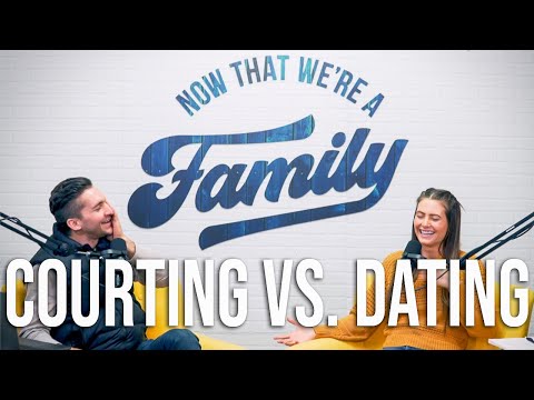187: Courting Vs Dating // What We Would Do Different