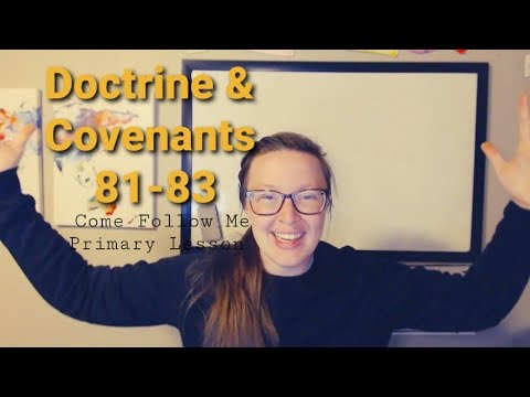 Doctrine & Covenants 81-83 ¦ Come Follow Me 2021 ¦ Children's Primary Lesson