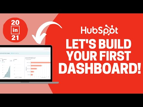 How To Build A HubSpot Dashboard - What You Need To Include
