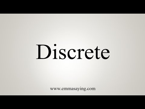 How To Say Discrete