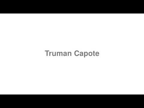 How to Pronounce "Truman Capote"