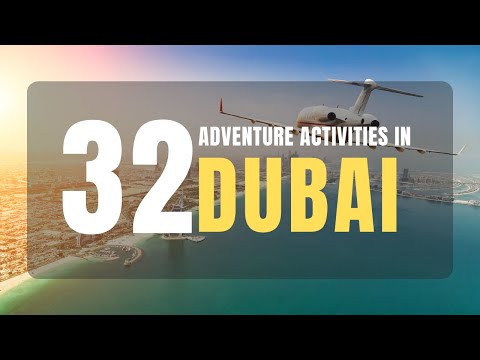 32 Best Adventure Activities in Dubai 2022 | Most Thrilling Adventure Experience to do in Dubai