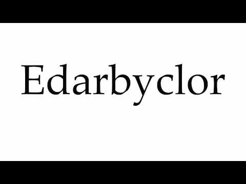 How to Pronounce Edarbyclor